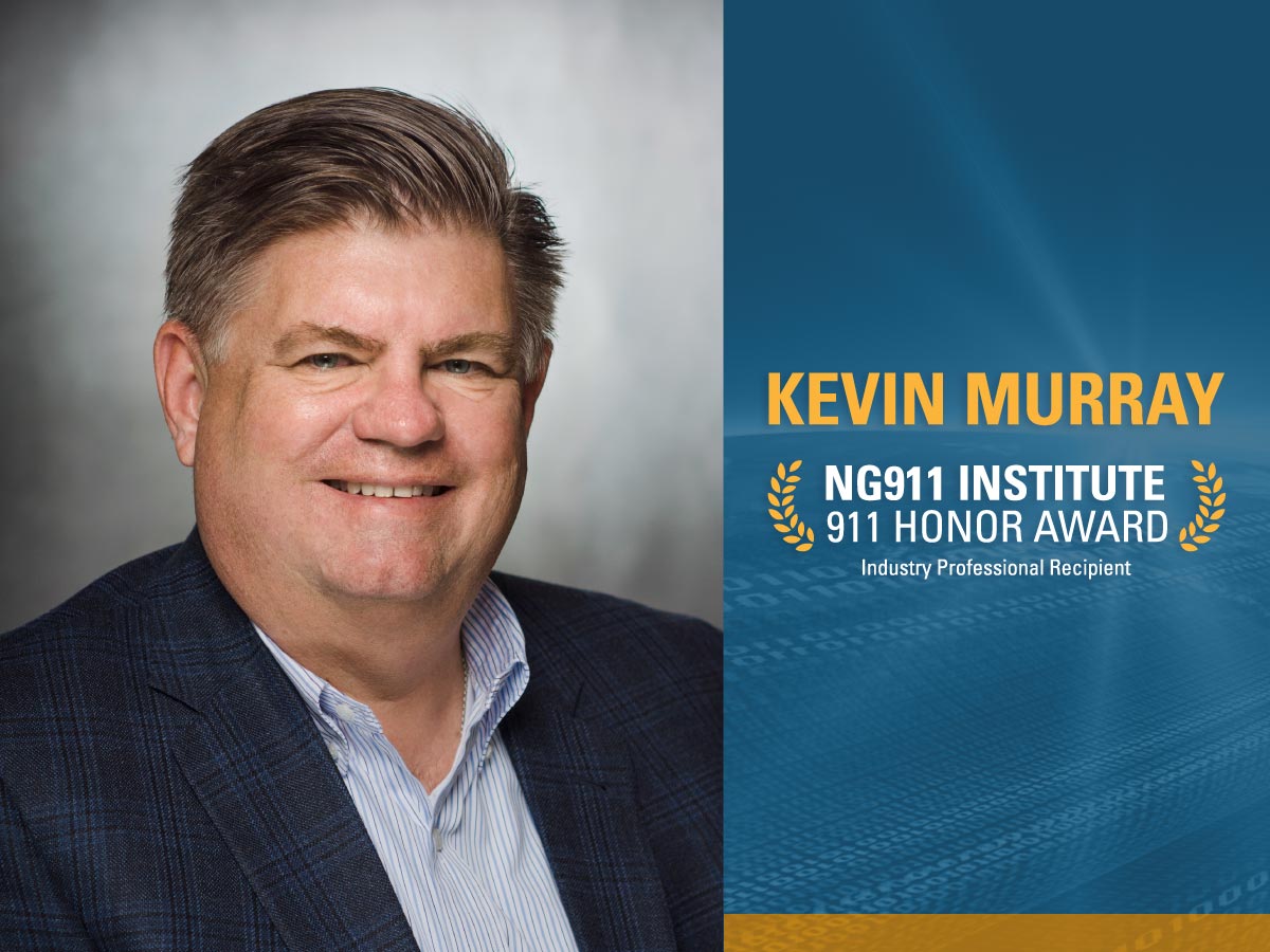 Kevin Murray Selected to Receive NG911 Institute’s Leadership Award